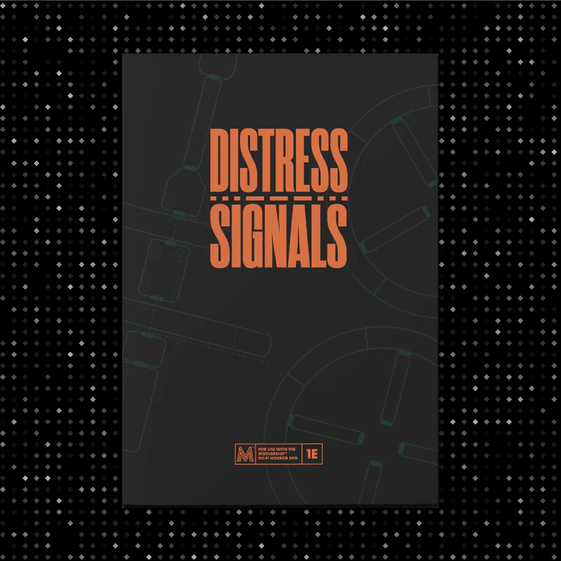 Distress Signals: For Use With The Mothership Sci-Fi Horror RPG ...